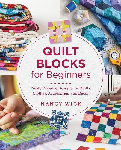 Nancy Wick Quilt Blocks for Beginners (Paperback) 9780760390887| eBay