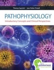 Pathophysiology: Introductory Concepts and Clinical Perspectives ...
