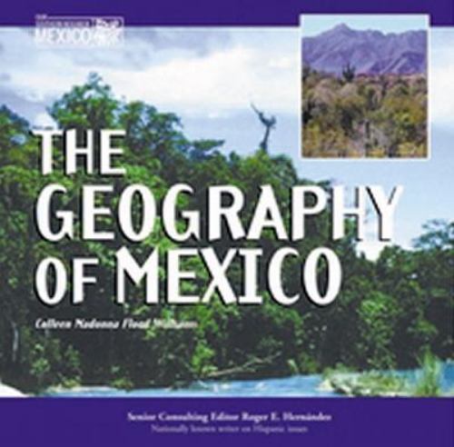 Geography of Mexico by Colleen Madonna Flood Williams (2002, Library ...