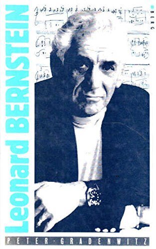 Leonard Bernstein (Oswald Wolff books) by Gradenwitz, Peter Hardback ...
