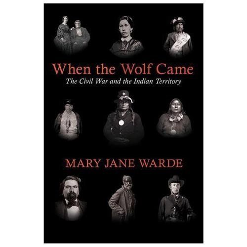 The Civil War in the West Ser.: When the Wolf Came : The Civil War and ...