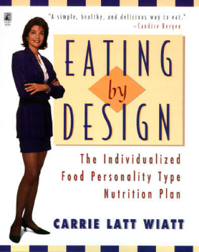 Eating by Design - Paperback By Wiatt, Carrie Latt - GOOD 9780671898243 ...