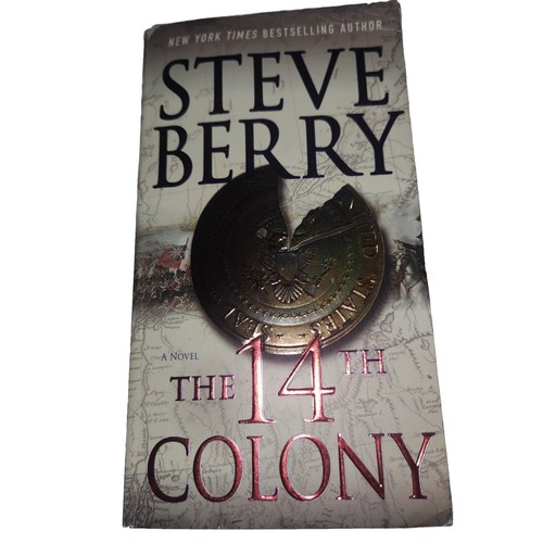 Cotton Malone Ser.: The 14th Colony : A Novel by Steve Berry (2017, US ...