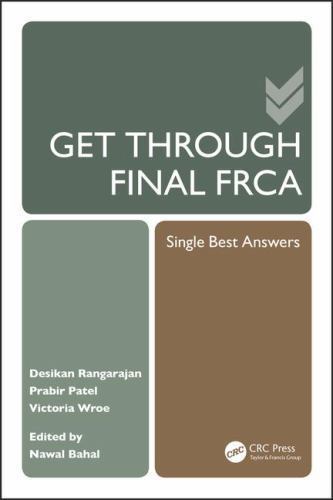 Get Through Final FRCA : Single Best Answers by Desikan Rangarajan ...