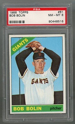 1966 Topps #61 Bob Bolin PSA 8 NM-MT #90448516 **LAN.522** | eBay