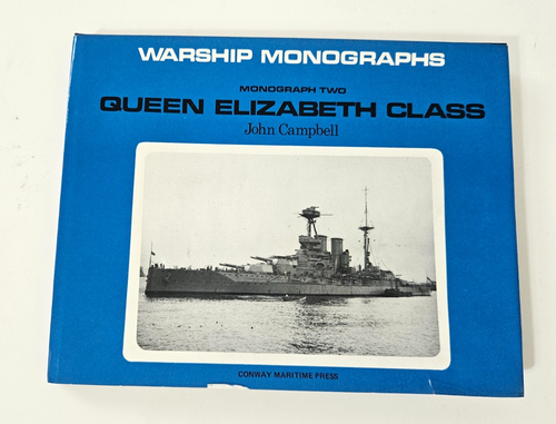 WARSHIP MONOGRAPHS 2 QUEEN ELIZABETH CLASS CAMPBELL CONWAY MARITIME ...
