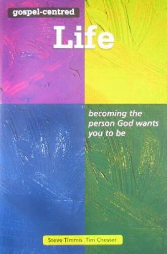 Gospel-Centred Life - Paperback By Steve Timmis - GOOD 9781906334710| eBay