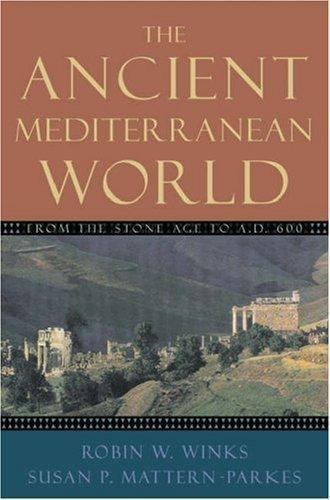 Ancient Mediterranean World : From the Stone Age to A. D. 600 by Robin ...