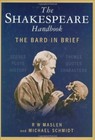 The Shakespeare Handbook: The Bard in Brief By Robert Maslen, Mi ...