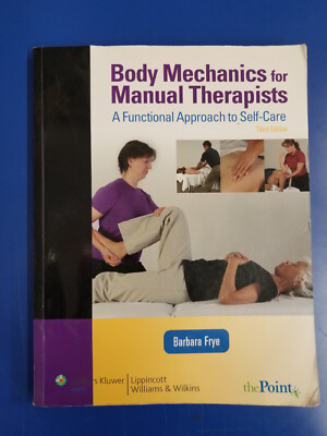 Body Mechanics for Manual Therapists (3rd Edition) | eBay