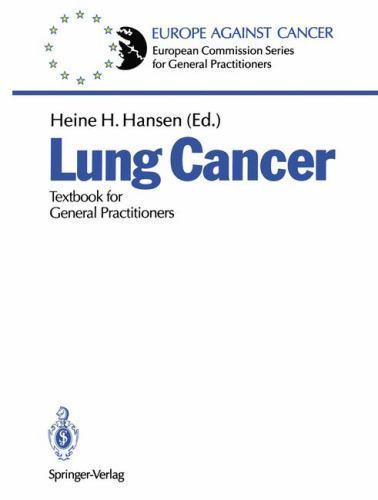 European Commission Series for General Practitioners Ser.: Lung Cancer ...