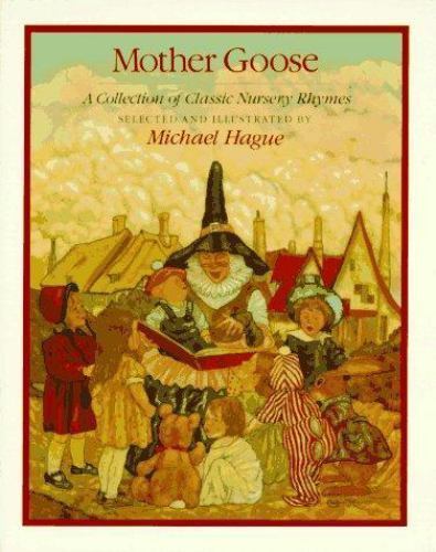 Mother Goose: A Collection of Classic Nursery Rhymes hardcover Used ...