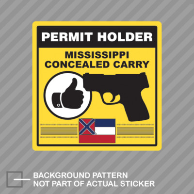 Mississippi Concealed Carry Permit Holder Sticker Decal Vinyl 2a ...