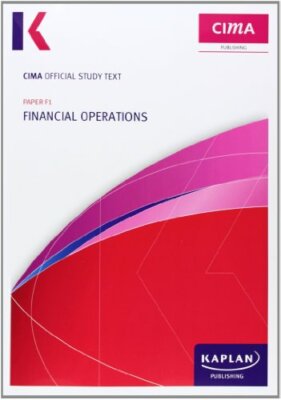 F1 Financial Operations - Study Text (Cima Study Text) by Cima Book The ...