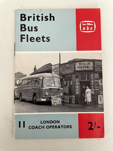 IAN ALLAN, BRITISH BUS FLEETS 11 - LONDON COACH OPERATORS, 1962 - VGC ...