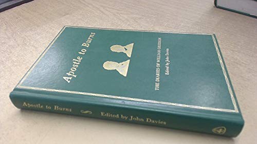 APOSTLE TO BURNS: THE DIARIES OF WILLIAM GRIERSON - Hardcover **Mint ...