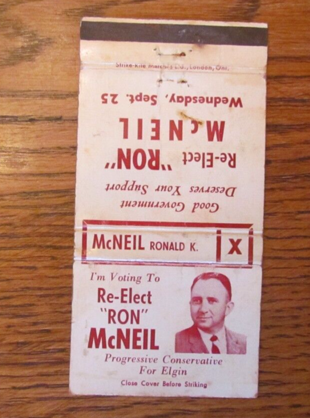 CANADIAN POLITICAL MATCHBOOK COVER: PC CANDIDATE RON McNEIL ELGIN ...