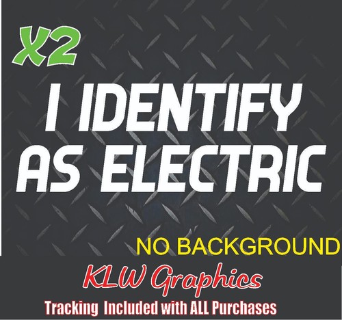I Identify as Electric Decal Sticker Car Turbo Diesel Truck Boost JDM ...