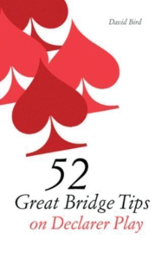52 Great Bridge Tips on Declarer Play by David Bird 9780713489774| eBay