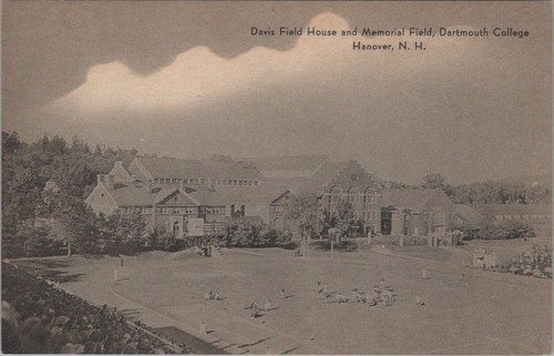 Davis Field House-Memorial Field Dartmouth College Hanover NH Unposted ...