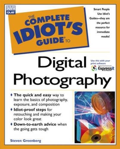 The Complete Idiots Guide to Digital Photography - Paperback - GOOD | eBay