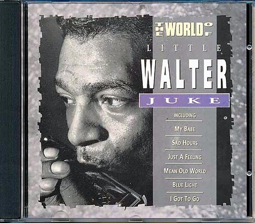 CD Little Walter - The World Of Little Juke | eBay