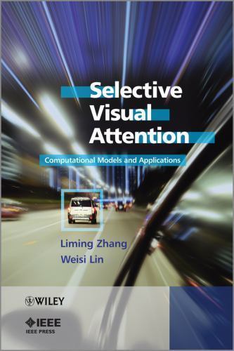 IEEE Press Ser.: Selective Visual Attention : Computational Models and ...