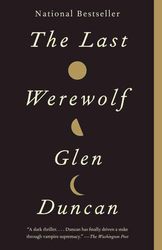 The Last Werewolf by Glen Duncan (English) Paperback Book | eBay