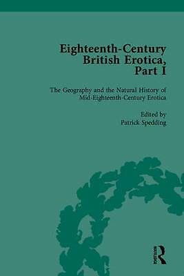 Eighteenth-Century British Erotica, Part I by Patrick Spedding, Alexander Pettit (Hardcover ...