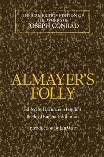 Almayer's Folly: A Story of an Eastern River by Joseph Conrad: Used ...