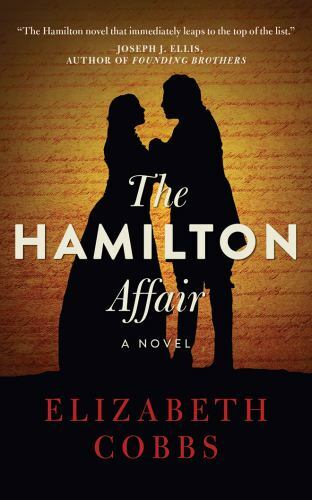 The Hamilton Affair : A Novel by Elizabeth Cobbs (2017, Compact Disc ...