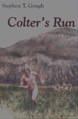 Colter's Run by Stephen Gough (2008, Paperback) - Brand New ...