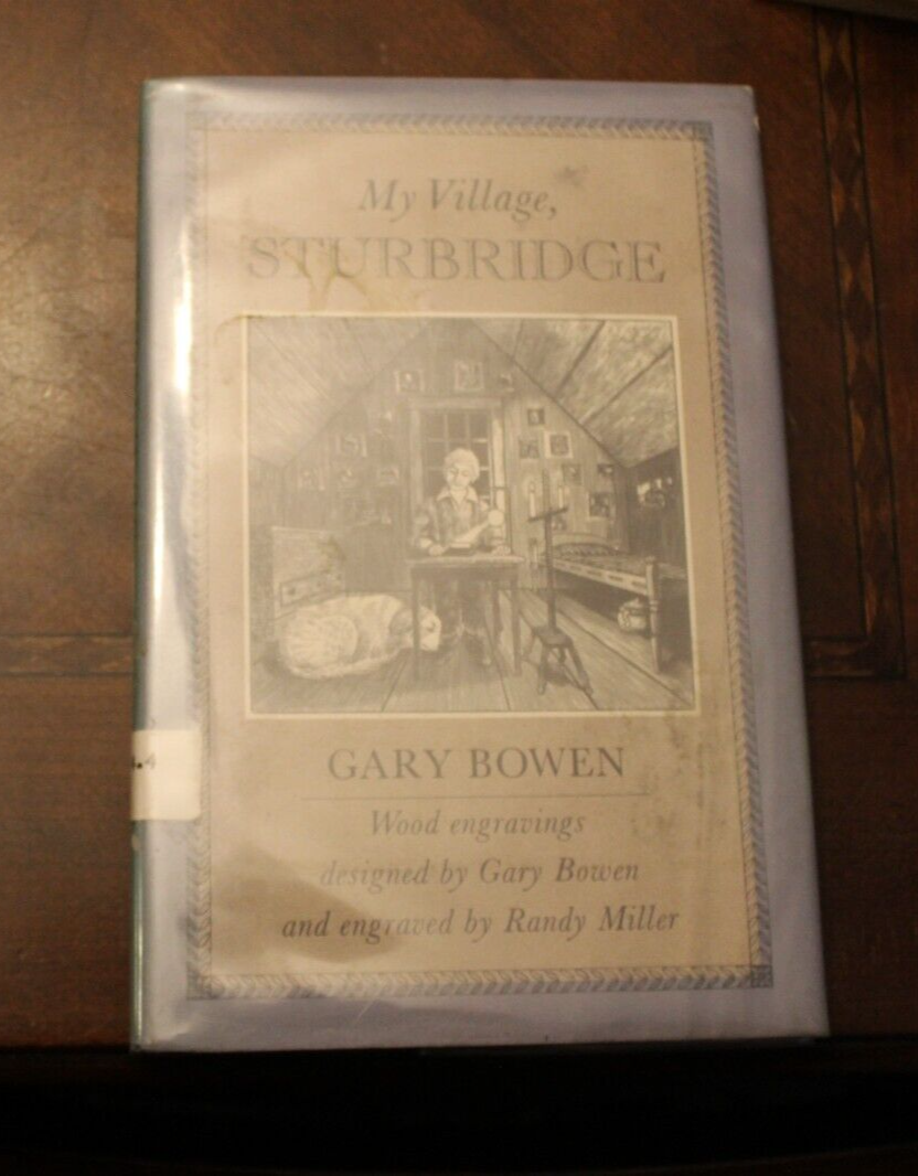 My Village, Sturbridge ~ Gary Bowen ~ 1977 HCDJ 1ED EXLIB 9780374351106| eBay