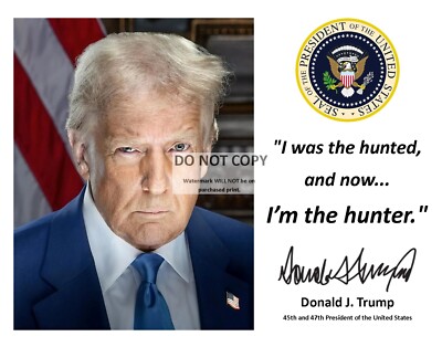 11X14 PHOTO - PRESIDENT DONALD TRUMP MAGA "I'M THE HUNTER" QUOTE (PQ ...