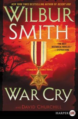 War Cry: A Courtney Family Novel - Paperback By Smith, Wilbur - GOOD ...