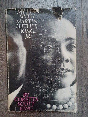 My Life with Martin Luther King, Jr. by Coretta Scott King 1993 First ...