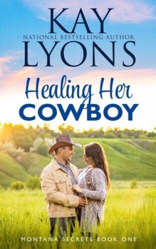 Healing Her Cowboy (Montana Secrets) - Paperback By Lyons, Kay - GOOD ...