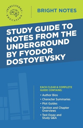 Bright Notes Ser.: Study Guide to Notes from the Underground by Fyodor ...