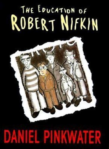 Education of Robert Nifkin by Daniel M. Pinkwater (1998, Hardcover) for ...