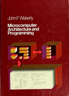 Microcomputer Architecture and Programming Hardcover John F. Wake ...