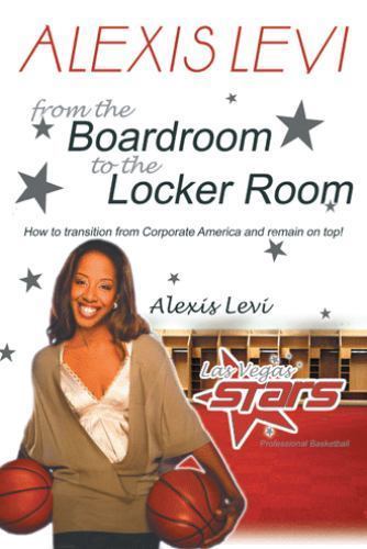 Alexis Levi: Boardroom to the Locker Room : The First African American ...