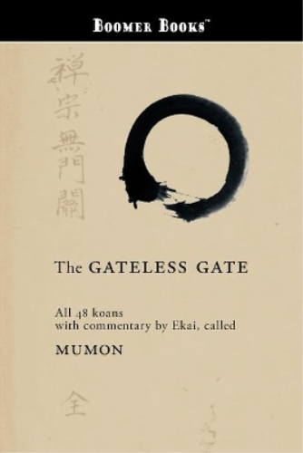 Mumon The Gateless Gate (Poche) 9781434100658 | eBay