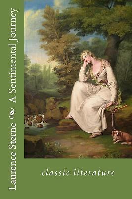 Sentimental Journey : Classic Literature by Laurence Sterne (1768 ...