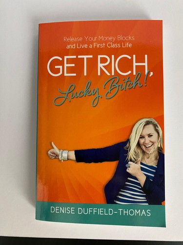 Get Rich, Lucky Bitch! by Denise Duffield-Thomas - Paperback Finance ...