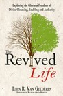 The Revived Life - Paperback By John Van Gelderen - GOOD 9781619580091 ...