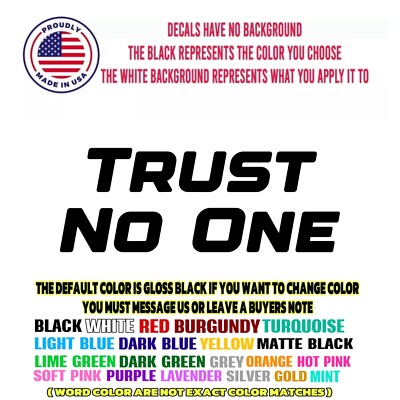 Car window decal truck outdoor Sticker Trust No One Dgaf | eBay