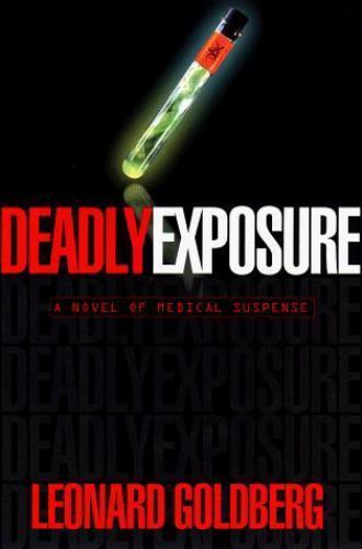 Deadly Exposure by Leonard S. Goldberg (1998, Hardcover) for sale ...