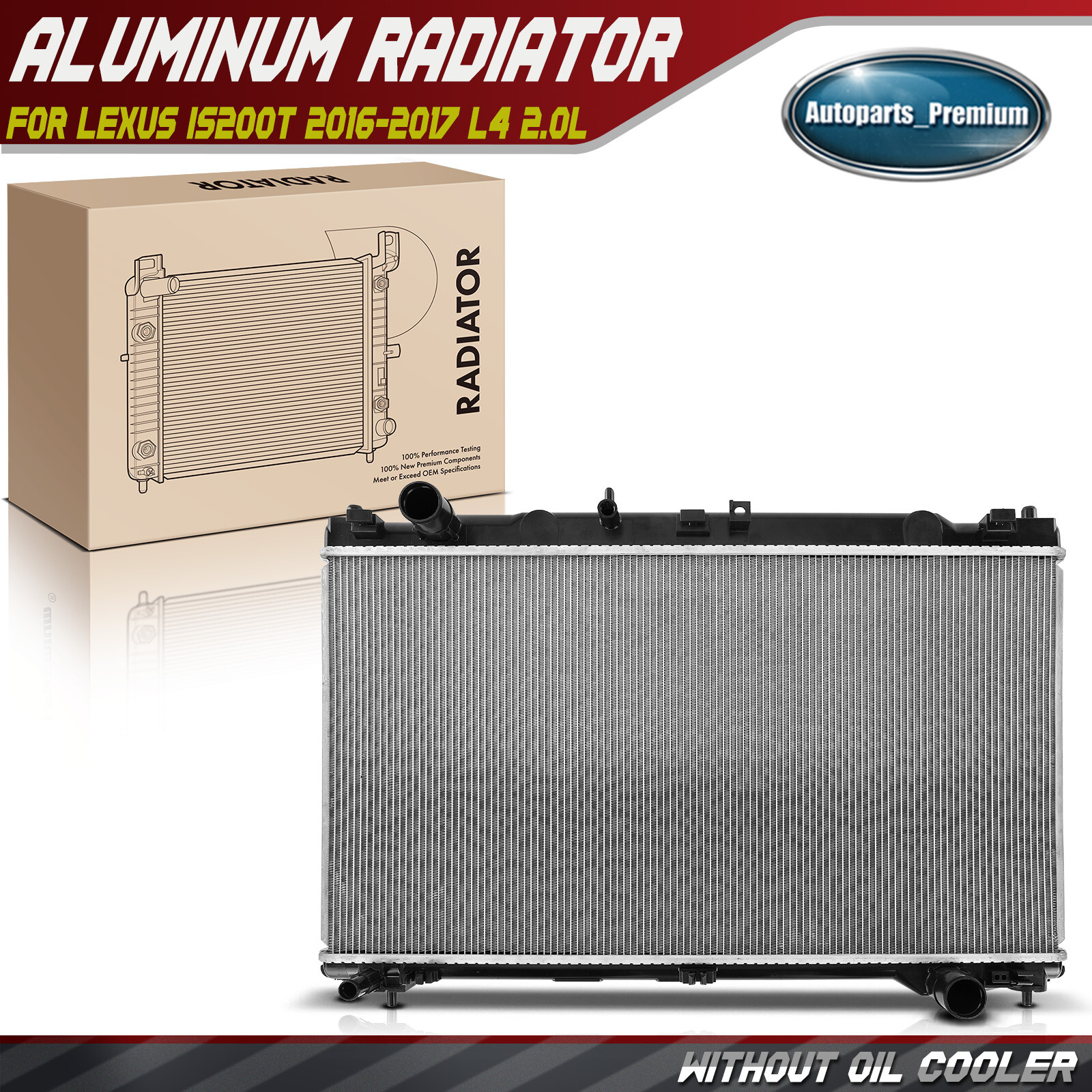 New Radiator without Oil Cooler for Lexus IS200t 2016-2017 L4 2.0L ...