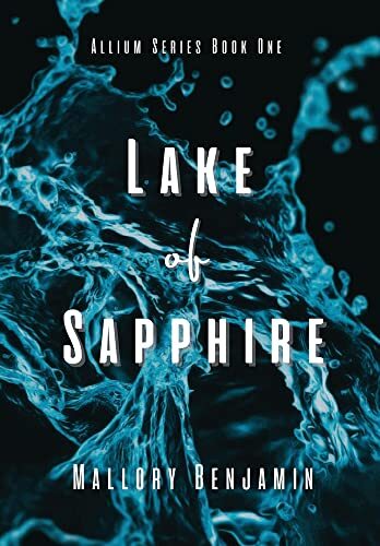 Mallory Benjamin Lake of Sapphire (Relié) | eBay