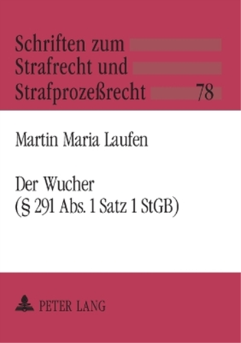 Martin Laufen Der Wucher ( 291 Abs. 1 Satz 1 StGB) (Poche ...